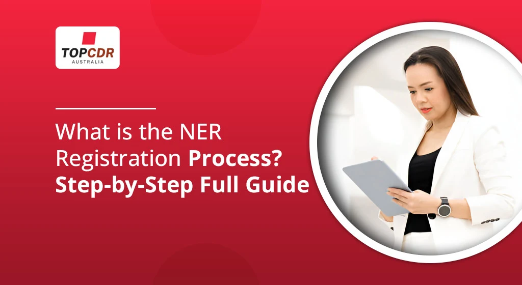 NER Registration Process full Guide - Top CDR Australia